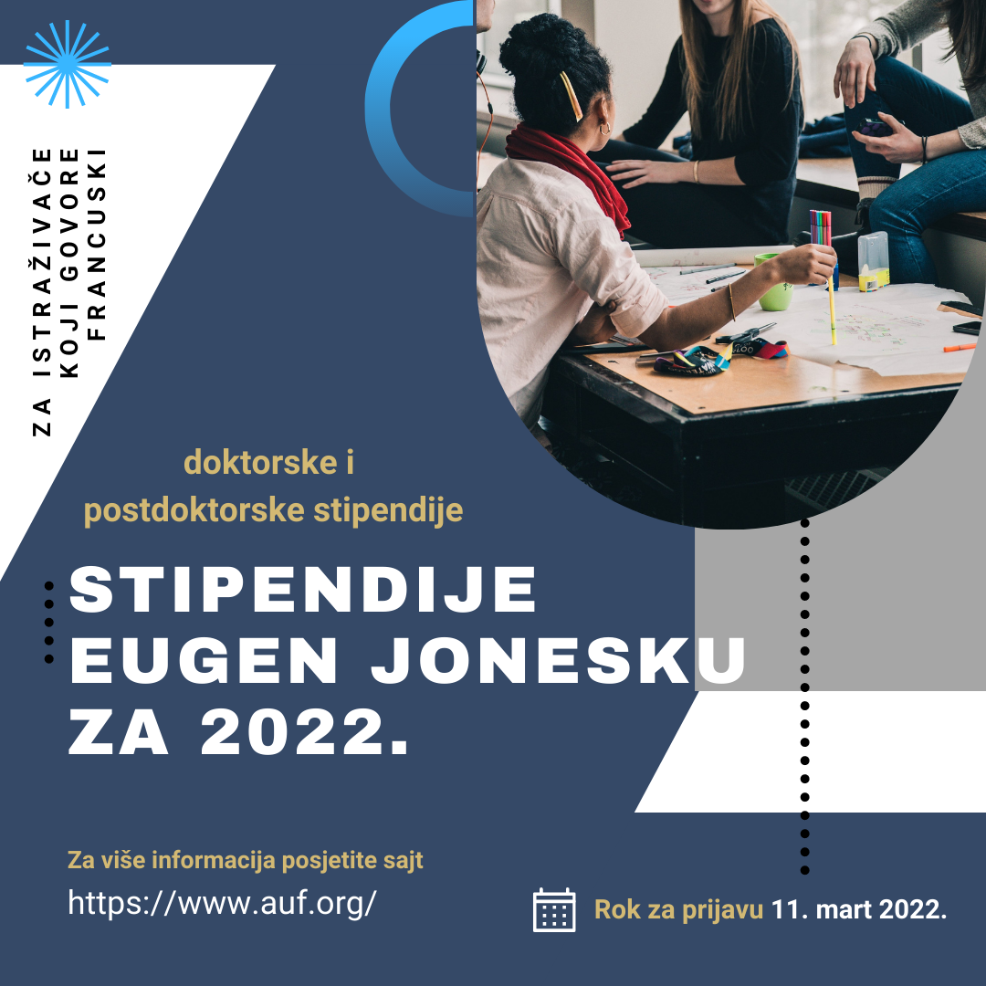 DOKTORSKE I POSTDOKTORSKE STIPENDIJE „EUGEN IONESCU” ZA 2022. GODINU – Univerzitet PIM Brčko ...